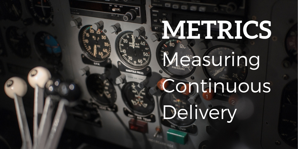 Metrics - Measuring Continuous Delivery